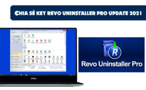 Chia sẻ key Revo Uninstaller Pro 2021 và hướng Cài đặt mới nhất